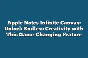 Apple Notes Infinite Canvas: Unlock Endless Creativity with This Game ...