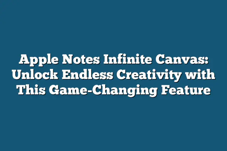 Apple Notes Infinite Canvas: Unlock Endless Creativity with This Game ...