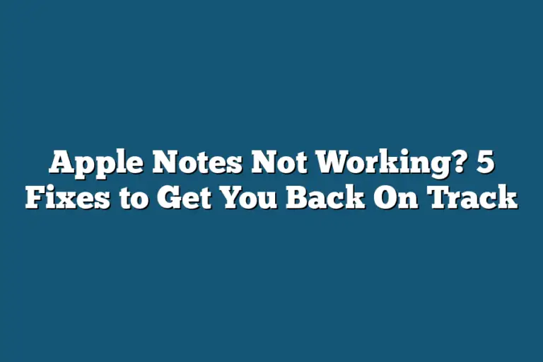 Apple Notes Not Working? 5 Fixes to Get You Back On Track – Tooling Ant