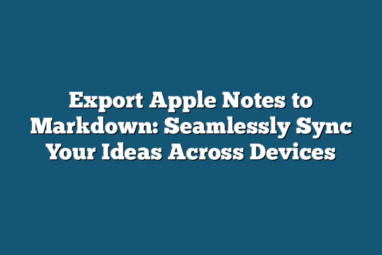 Export Apple Notes to Markdown: Seamlessly Sync Your Ideas Across ...