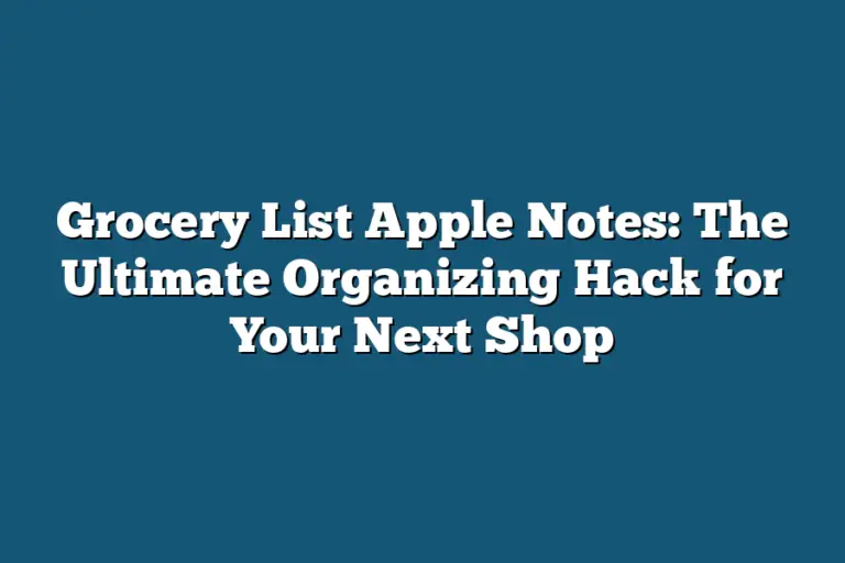 Grocery List Apple Notes: The Ultimate Organizing Hack for Your Next ...