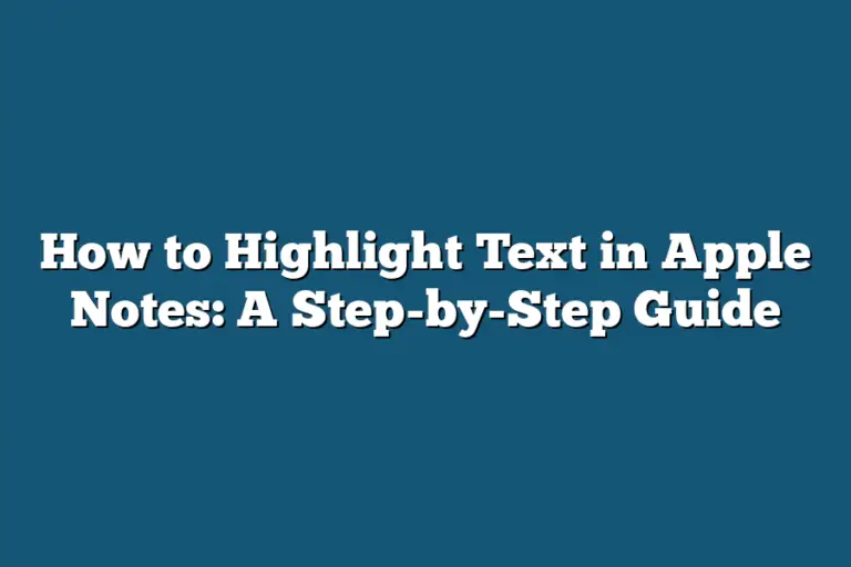 How to Highlight Text in Apple Notes: A Step-by-Step Guide – Tooling Ant