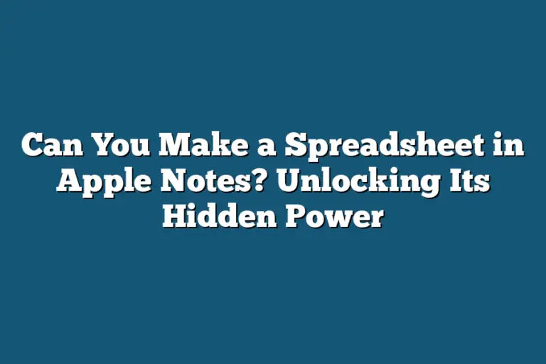 Can You Make a Spreadsheet in Apple Notes? Unlocking Its Hidden Power ...