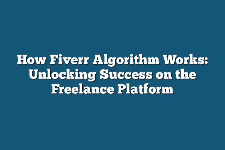 How Fiverr Algorithm Works: Unlocking Success on the Freelance Platform ...