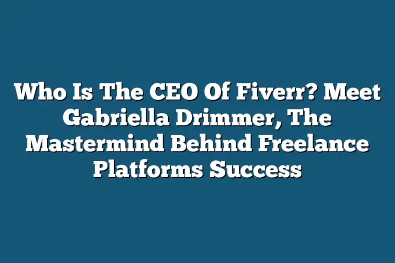 Who Is The CEO Of Fiverr? Meet Gabriella Drimmer, The Mastermind Behind ...